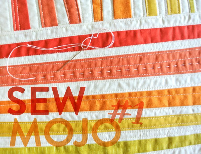 Sew Mojo #1 - Suzy Quilts