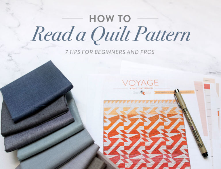 How to Read a Quilt Pattern: 7 Tips for Beginners and Pros - Suzy Quilts