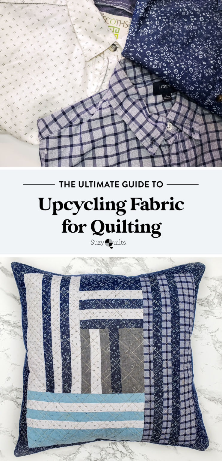 The Ultimate Guide to Upcycling Fabric for Quilting - Suzy Quilts