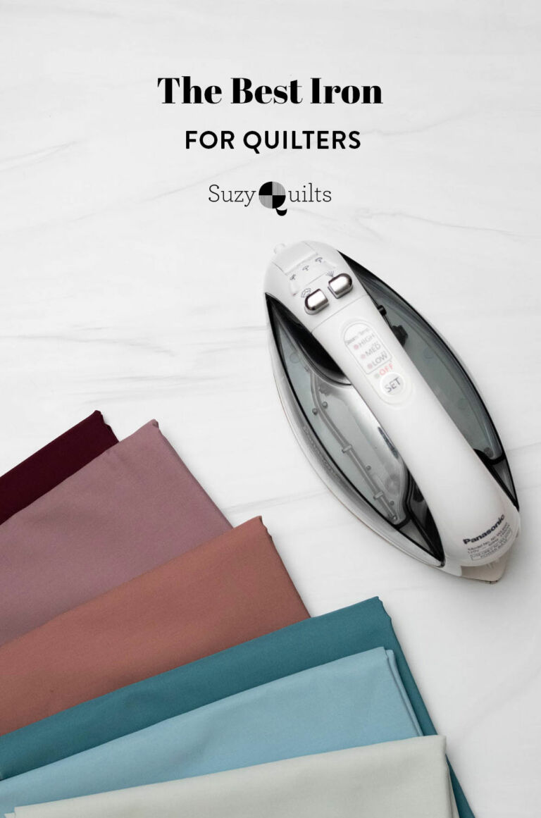 The Best Iron for Quilters - Suzy Quilts